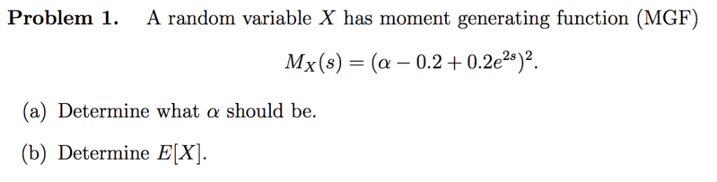 Solved A random variable X has moment generating function | Chegg.com