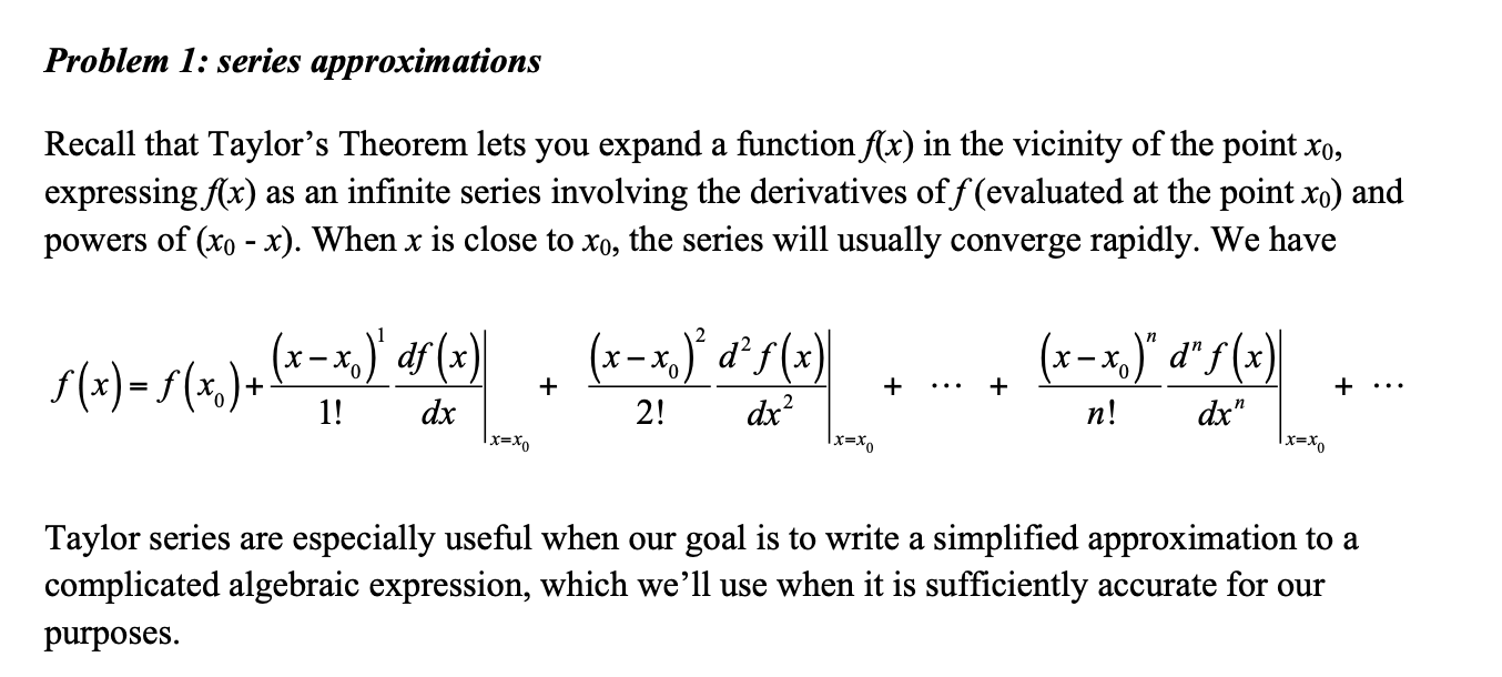Solved Problem 1: series approximations Recall that Taylor's | Chegg.com