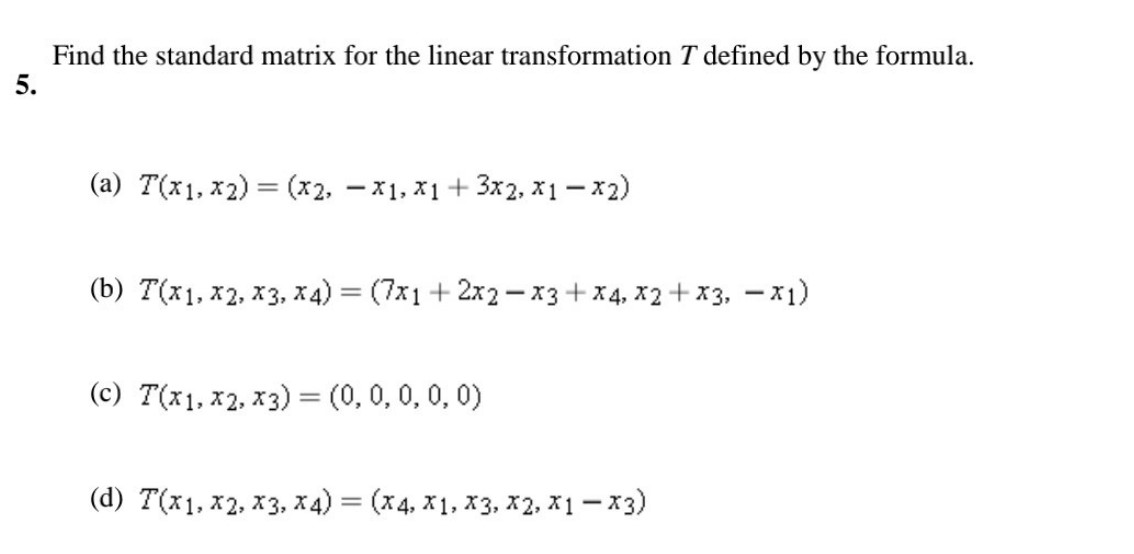 Solved Find the standard matrix for the linear | Chegg.com