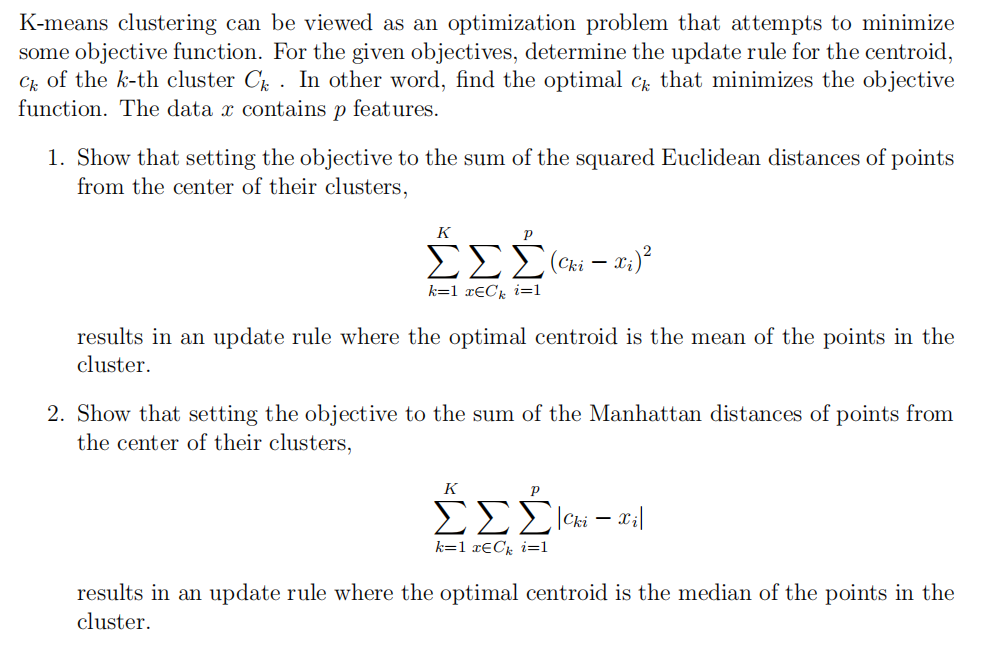 K-means clustering can be viewed as an optimization | Chegg.com
