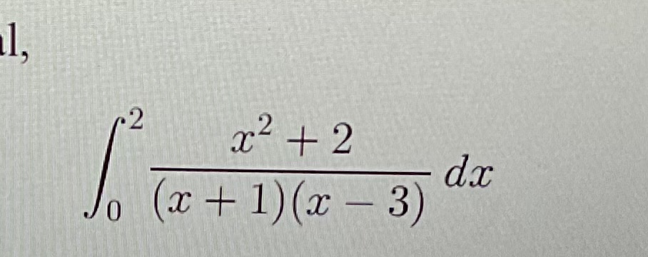 Solved ∫02x2+2(x+1)(x-3)dx | Chegg.com