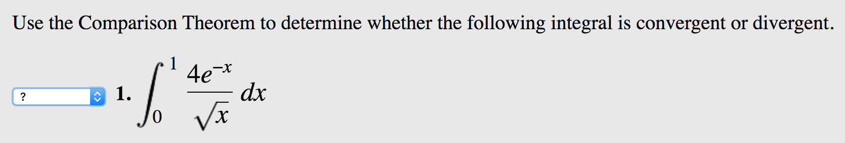 Solved Use the Comparison Theorem to determine whether the | Chegg.com