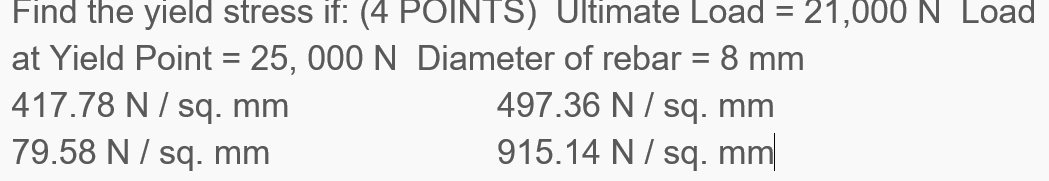 Solved = = Find the yield stress if: (4 POINTS) Ultimate | Chegg.com