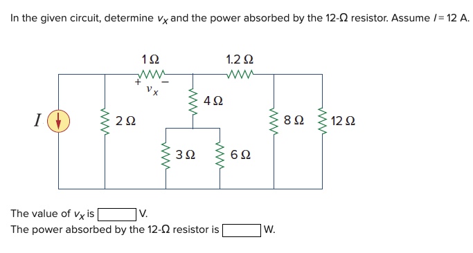 Solved In the given circuit, determine vx ﻿and the power | Chegg.com