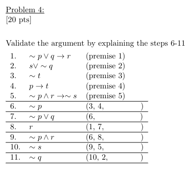 Solved Problem 4: [20pts] Validate the argument by | Chegg.com