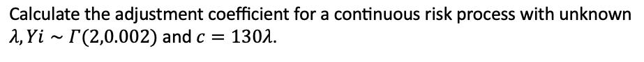 Solved Calculate the adjustment coefficient for a continuous | Chegg.com