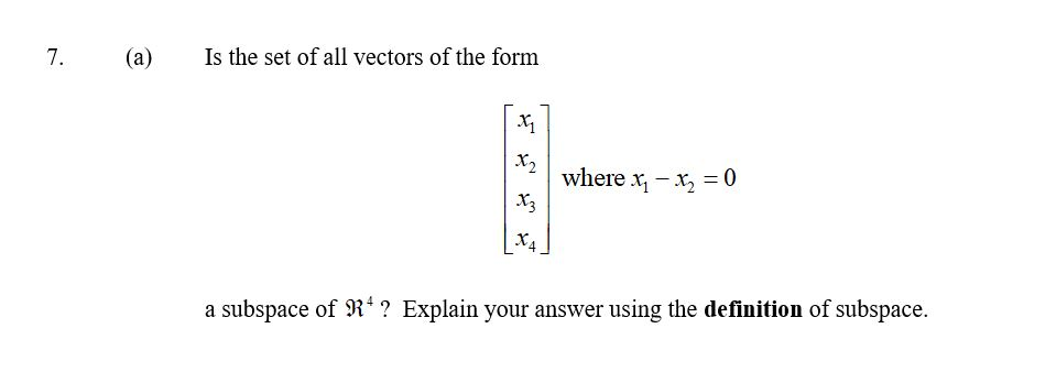 Solved 7. (a) Is the set of all vectors of the form where x | Chegg.com
