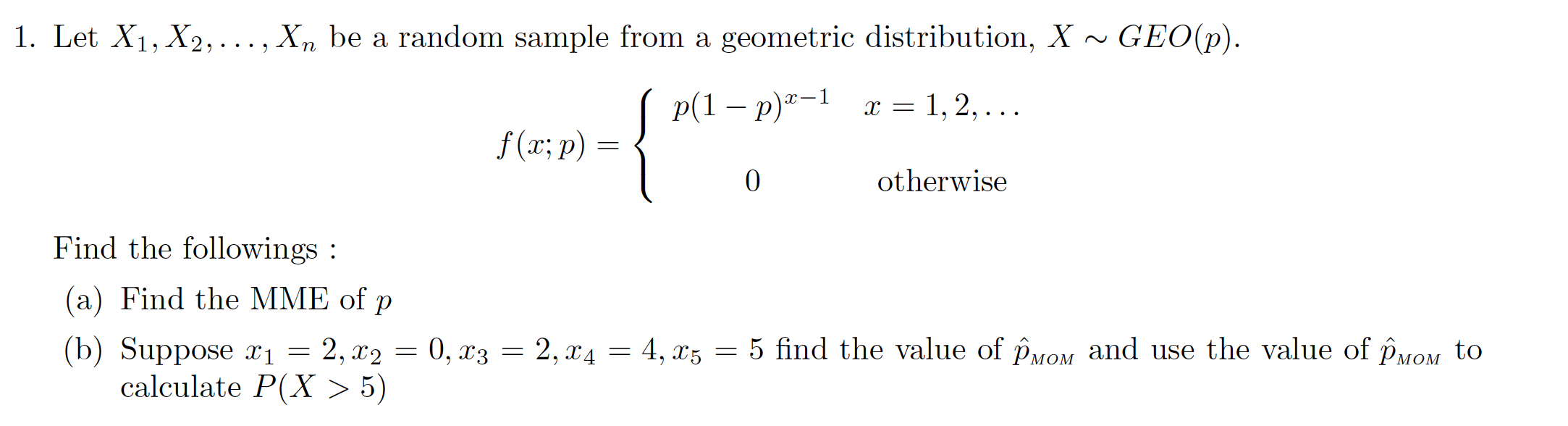 Solved 1. Let X1,X2,…,Xn be a random sample from a geometric | Chegg.com
