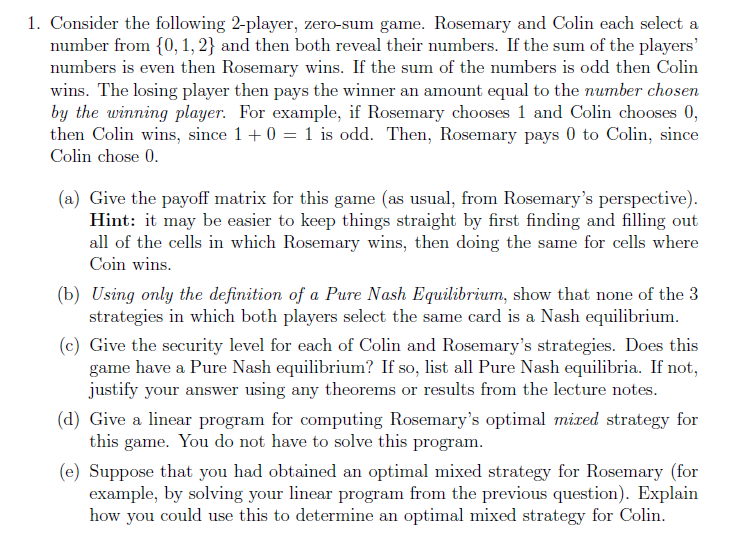 Solved 1. Consider the following 2-player, zero-sum game. | Chegg.com