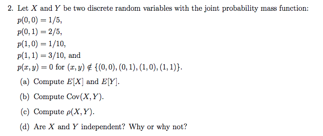 Solved Let X and Y be two discrete random variables with the | Chegg.com