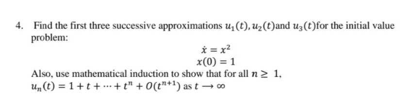 Solved 4. Find the first three successive approximations | Chegg.com