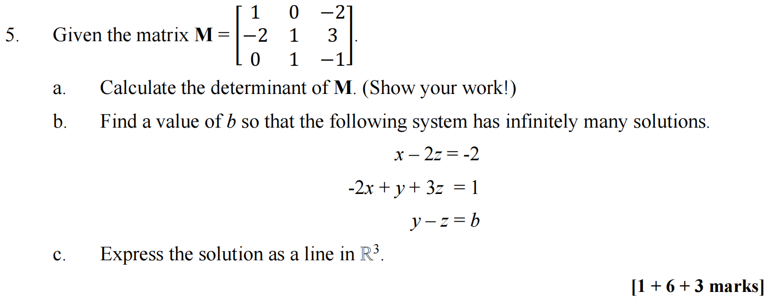 Solved Given the matrix M=⎣⎡1−20011−23−1⎦⎤. a. Calculate the | Chegg.com