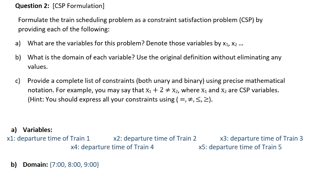 Solved Question 2: [CSP Formulation] Formulate the train | Chegg.com