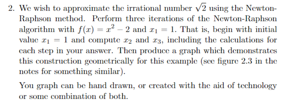 Solved 2. We wish to approximate the irrational number 2 | Chegg.com