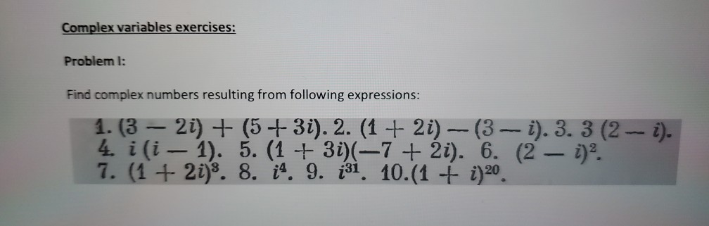 Solved Complex variables exercises: Problem: Find complex | Chegg.com