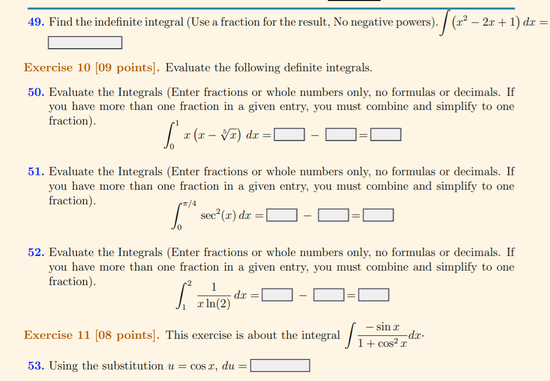 Solved 49. Find the indefinite integral (Use a fraction for | Chegg.com