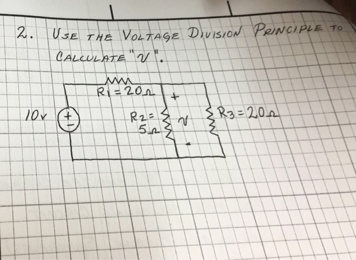Solved USE THE VOLTAGE DIVISION PRINCIPLE TO CALCULATE "V". | Chegg.com