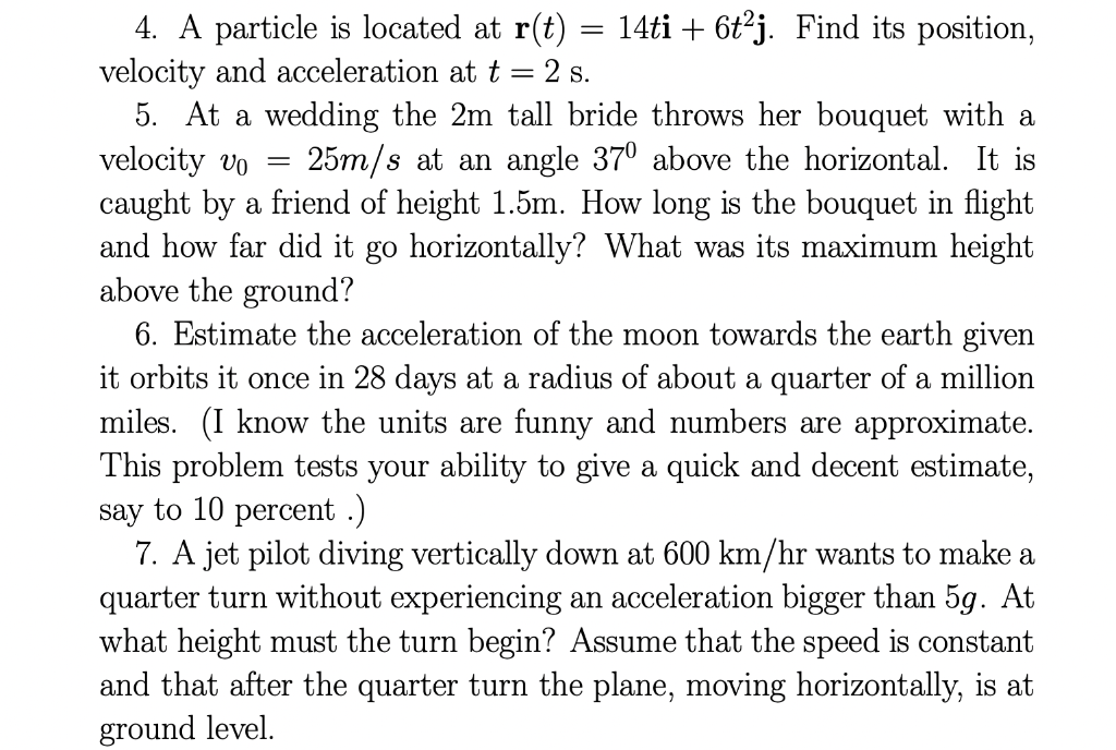 Solved 4. A particle is located at r(t) = 14ti + 6t²j. Find | Chegg.com