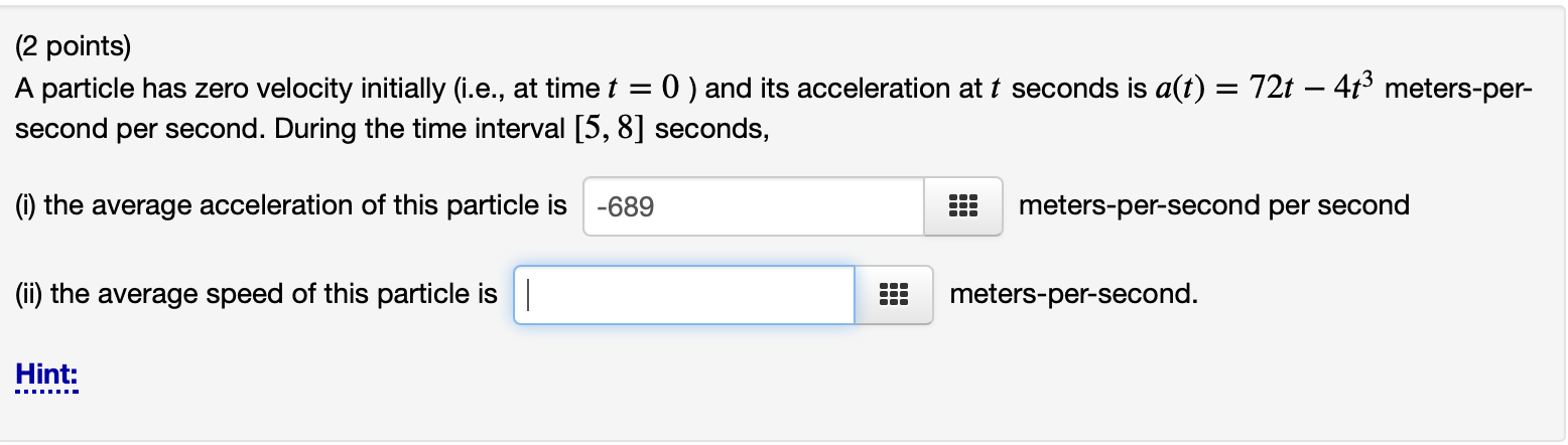 Solved (2 points) A particle has zero velocity initially | Chegg.com