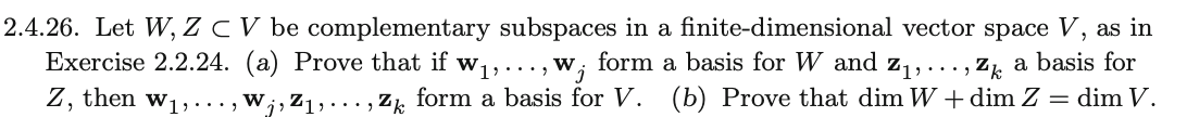 Solved 2.4.26. Let W,Z⊂V be complementary subspaces in a | Chegg.com