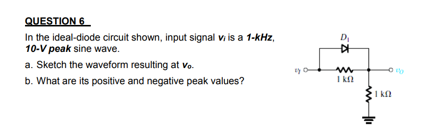 Solved In the ideal-diode circuit shown, input signal vi is | Chegg.com