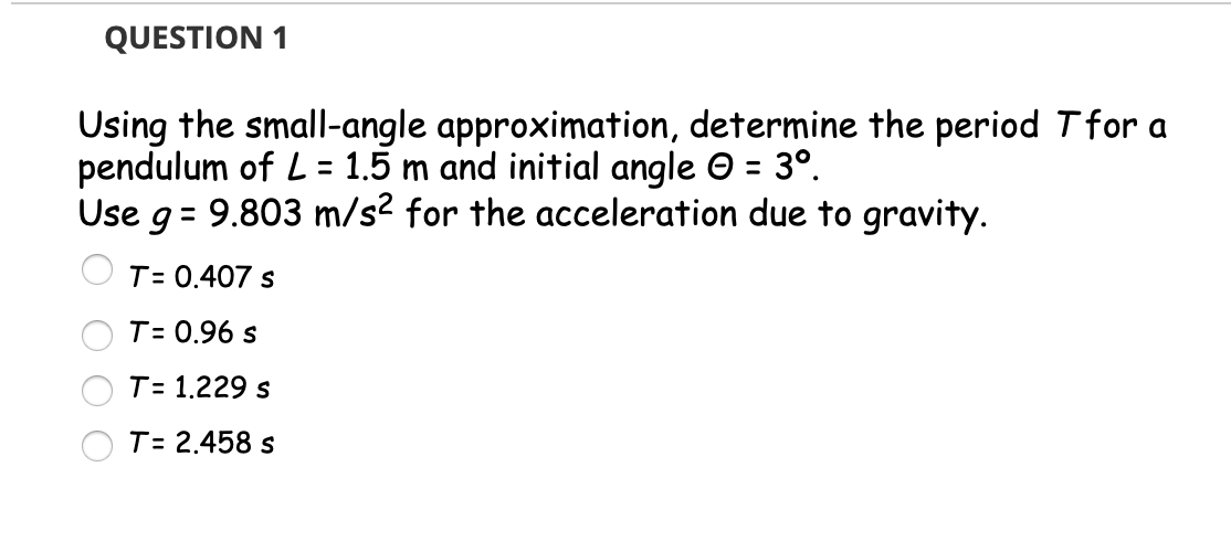 Solved QUESTION 1 Using the small-angle approximation, | Chegg.com