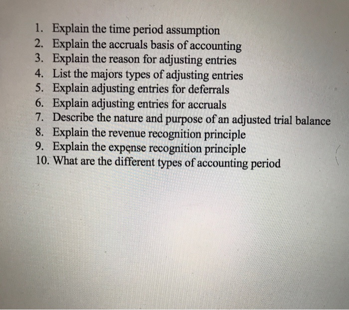 Solved Explain the time period assumption 2. 1. Explain the | Chegg.com
