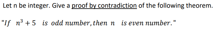 Solved Let n be integer. Give a proof by contradiction of | Chegg.com