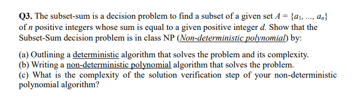 Solved Q3. The subset-sum is a decision problem to find a | Chegg.com