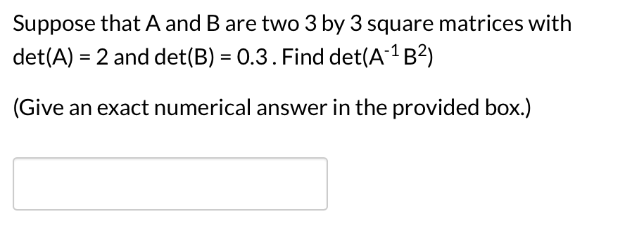Solved Suppose that A and B are two 3 by 3 square matrices | Chegg.com