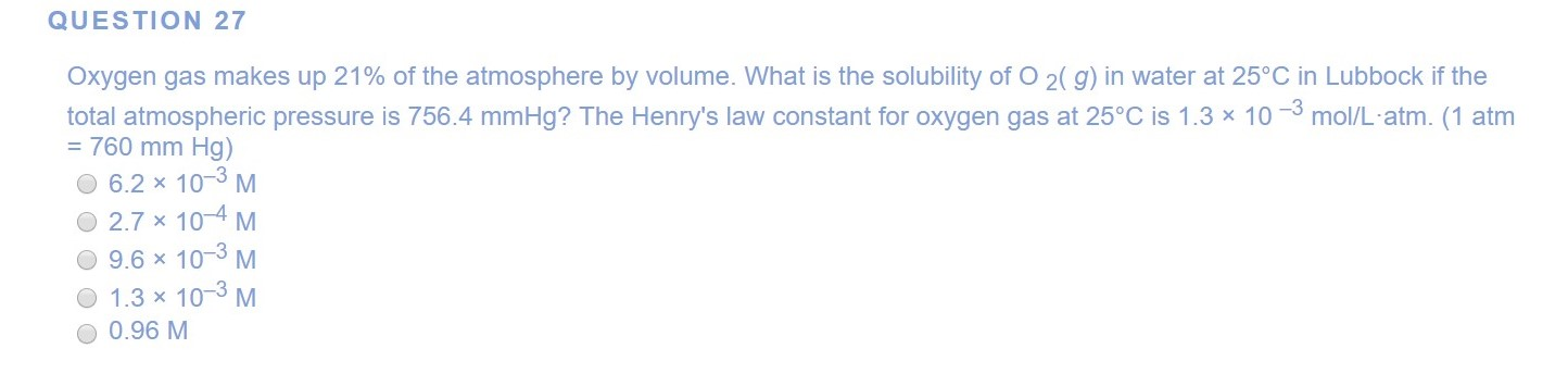 Solved QUESTION 27 Oxygen gas makes up 21% of the atmosphere | Chegg.com
