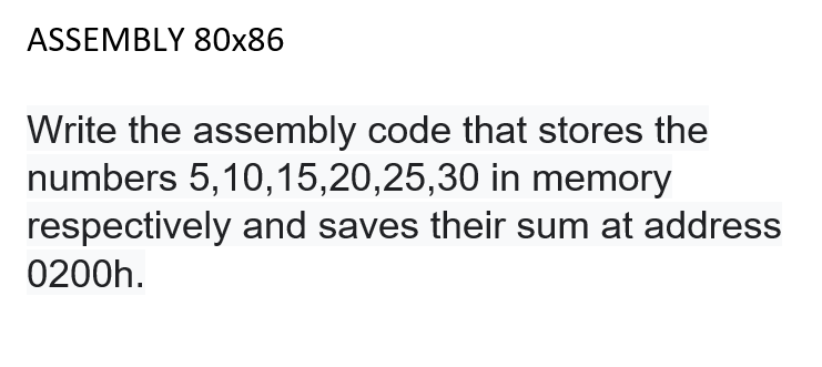 Solved ASSEMBLY 80x86 Write the assembly code that stores | Chegg.com