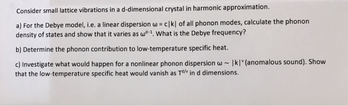 Solved Consider small lattice vibrations in a d-dimensional | Chegg.com