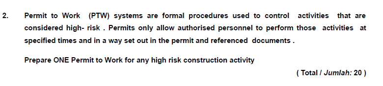 Solved 2. 2. Permit to Work (PTW) systems are formal | Chegg.com