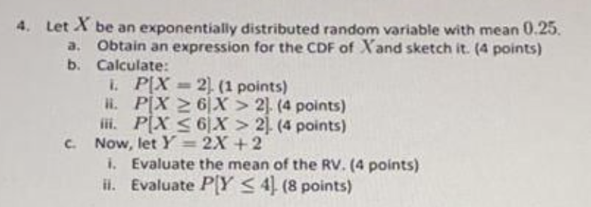 Solved 4. Let X be an exponentially distributed random | Chegg.com