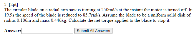 Solved 5. [2pt] The circular blade on a radial arm saw is | Chegg.com