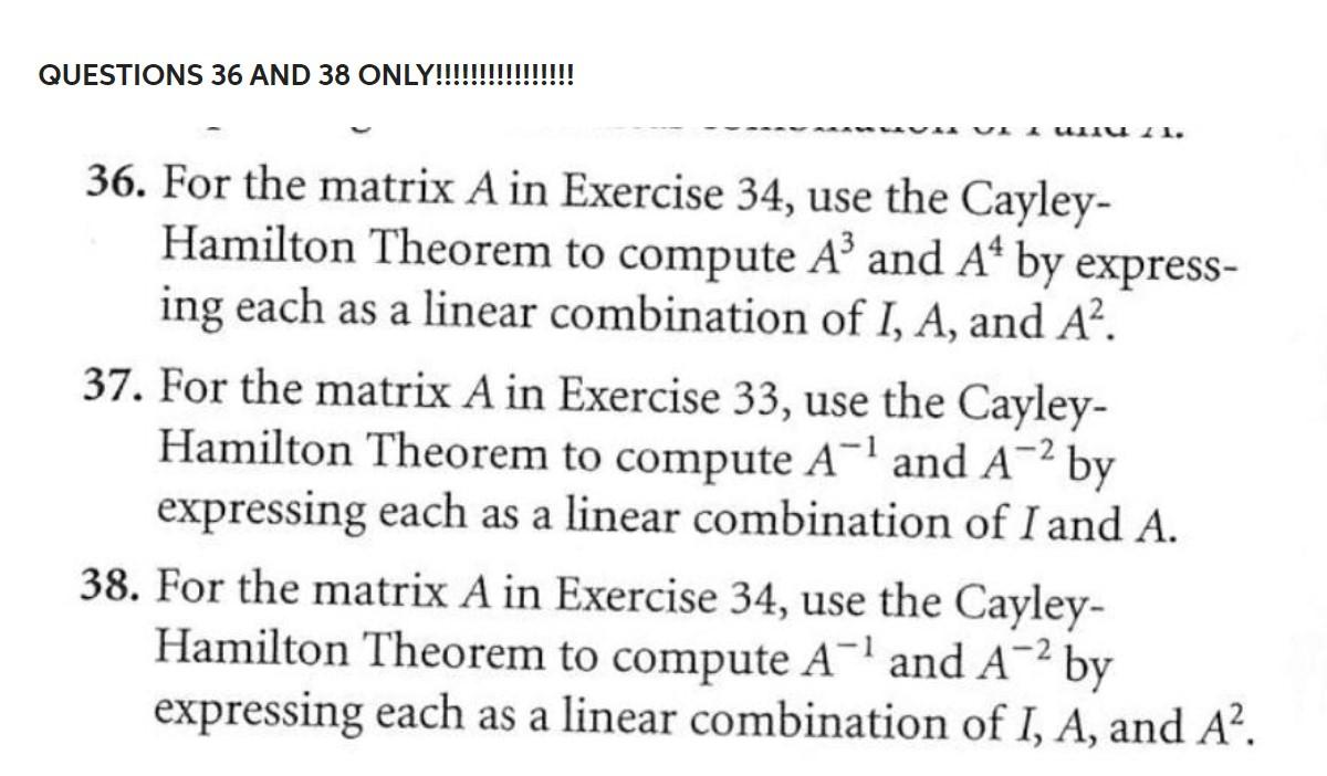 Solved 36. For the matrix A in Exercise 34, use the | Chegg.com