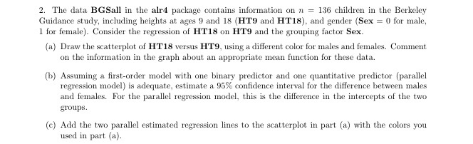 Solved 2. The data BGSall in the alr4 package contains | Chegg.com