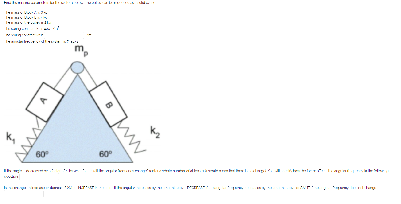 Solved Find the missing parameters for the system below. The | Chegg.com