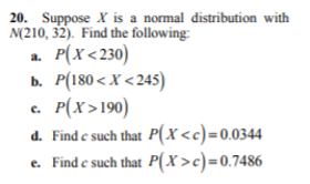 Solved 20. Suppose X is a normal distribution with 1(210, | Chegg.com