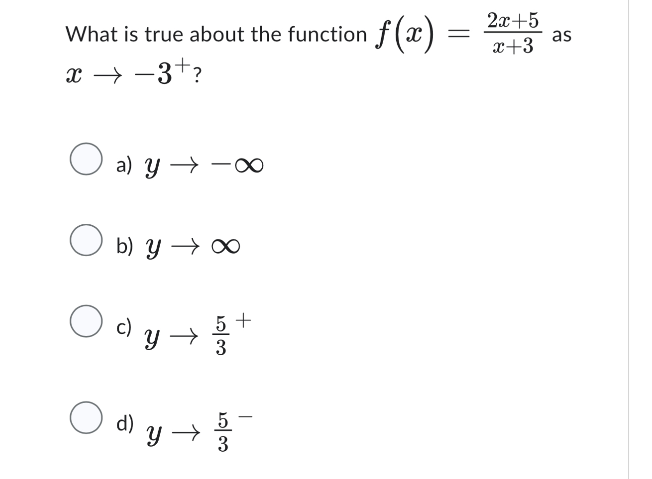 Solved What is true about the function f(x)=x+32x+5 as | Chegg.com