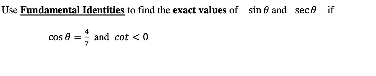 Solved Use Fundamental Identities to find the exact values | Chegg.com
