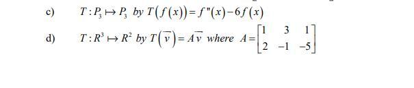 Solved For the following linear transformation. Find basis | Chegg.com