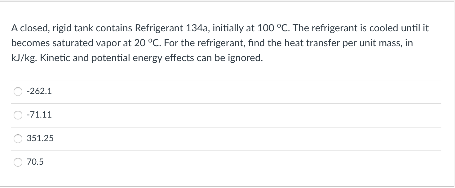 Solved A closed, rigid tank contains Refrigerant 134a, | Chegg.com Solved A closed, rigid tank contains Refrigerant 134a, | Chegg.com