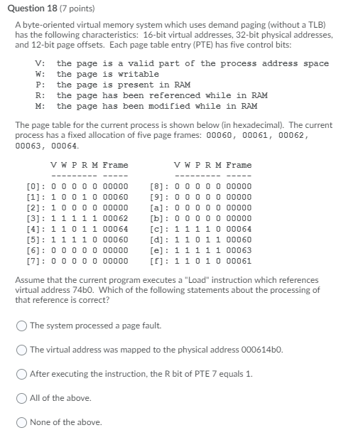 Solved W: P: R: Question 17 (7 points) A byte-oriented | Chegg.com