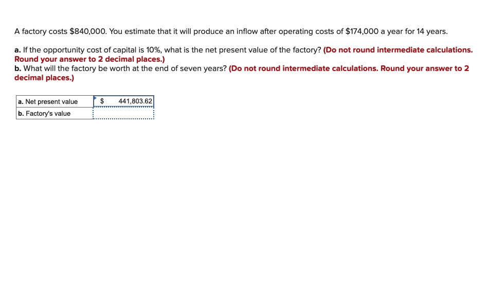 A factory costs $840,000. You estimate that it will | Chegg.com