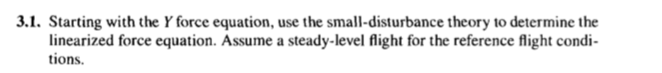Solved 3.1. Starting with the Y force equation, use the | Chegg.com