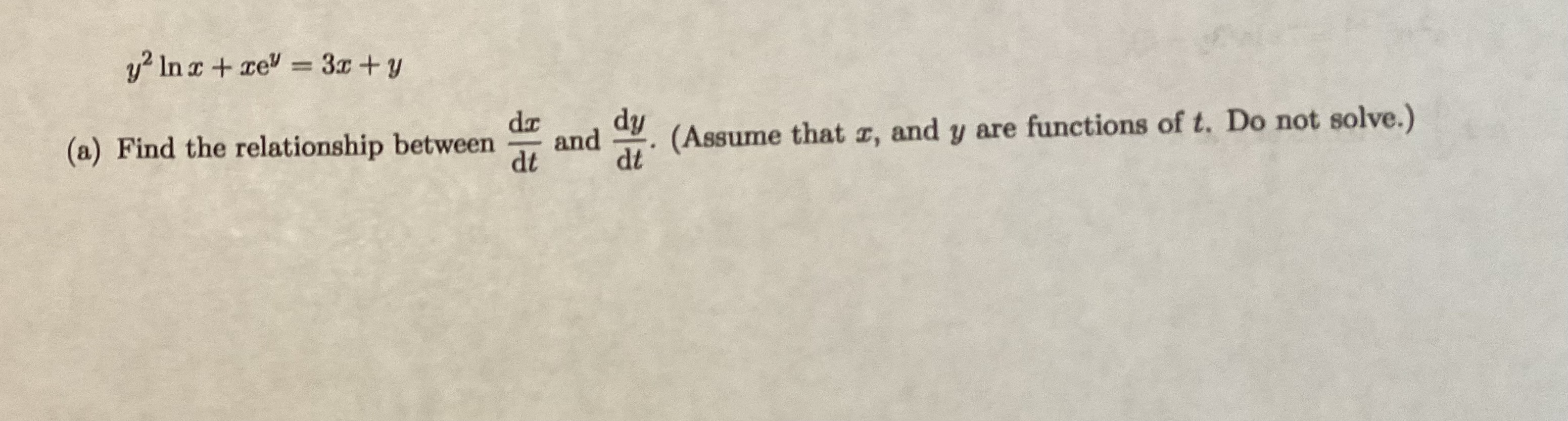 Solved y2lnx+xey=3x+y (a) Find the relationship between | Chegg.com