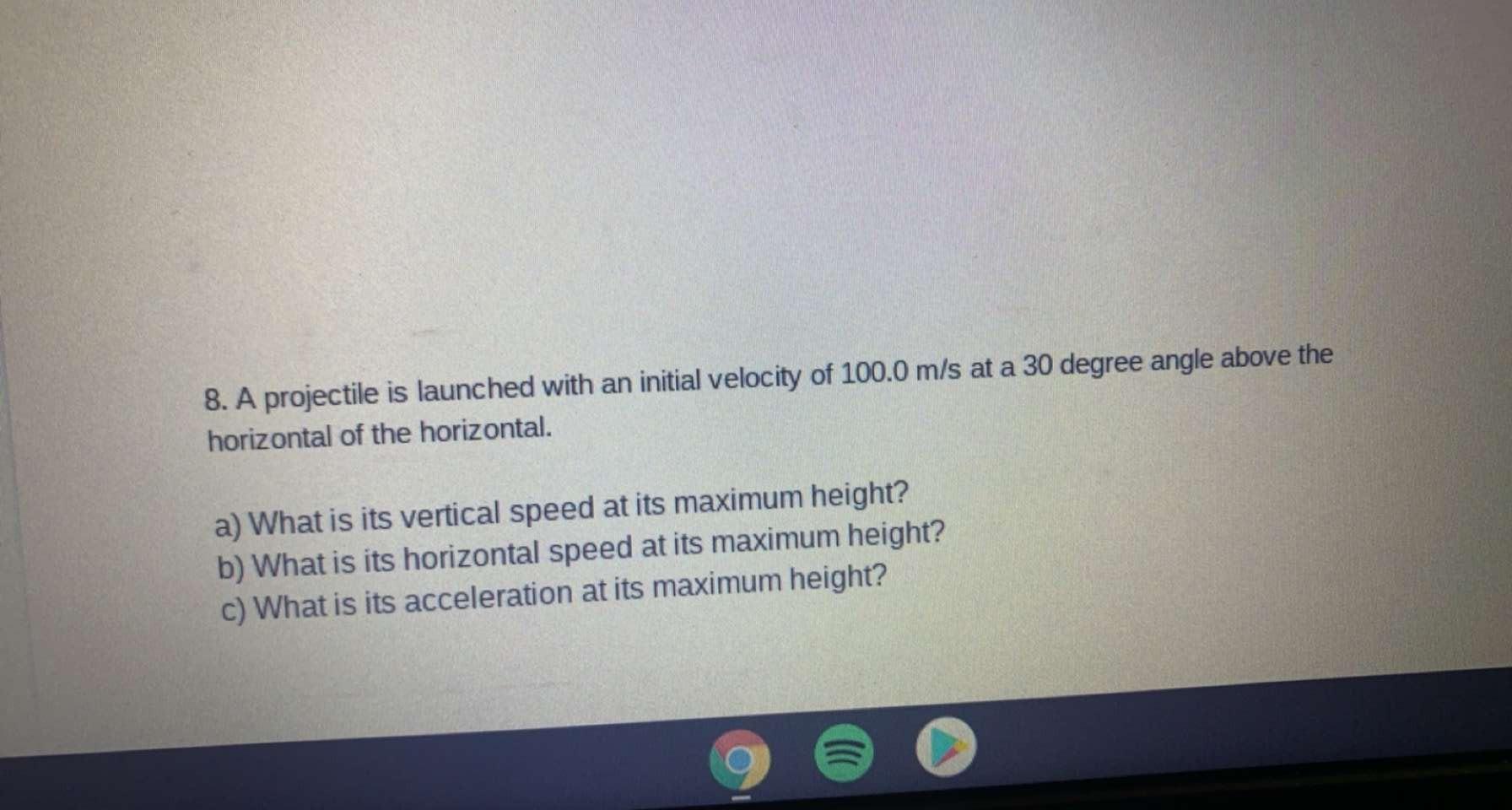 Solved 8. A projectile is launched with an initial velocity | Chegg.com