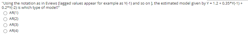 Solved "Using the notation as in Eviews [lagged values | Chegg.com
